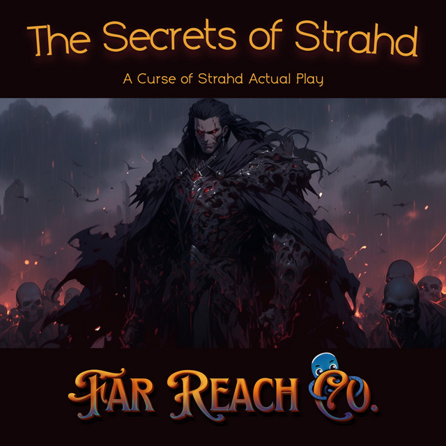 "The Secrets of Strahd" A Curse of Strahd Actual-play by Far Reach Co ...