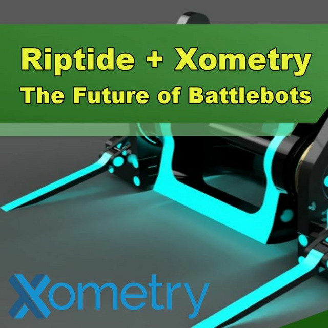 Riptide + Xometry: The Future of Battlebots - Episode 262 ...