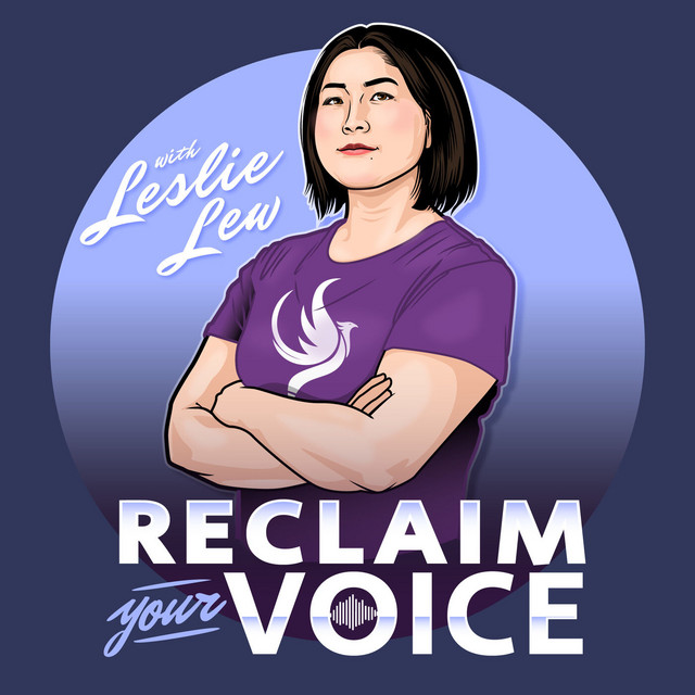 Reclaim Your Voice with Leslie Lew | Podcast on Spotify