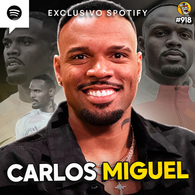 CARLOS MIGUEL - Podpah #918 - Podpah | Podcast on Spotify
