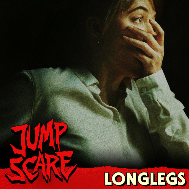 LONGLEGS : Ele-wasted horror - JUMPSCARE | Podcast on Spotify