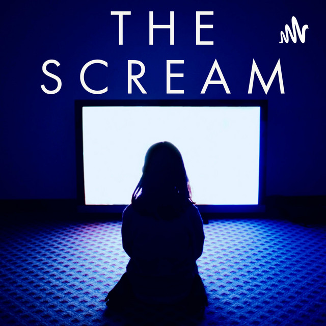 The SCREAM Podcast | Podcast on Spotify