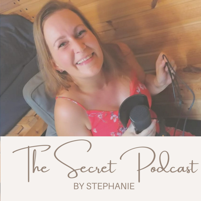 The Secret Podcast by Stephanie | Podcast on Spotify