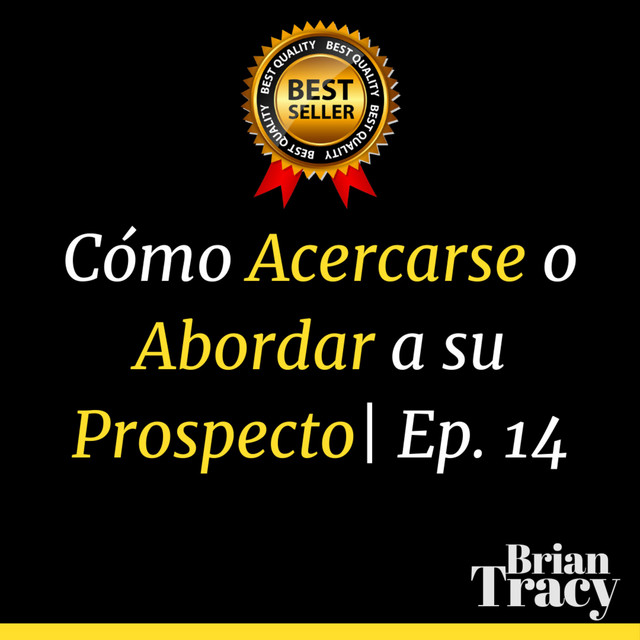 Cómo Acercarse o Abordar a su Prospecto | Ep. 14 - Seminario de Ventas ...