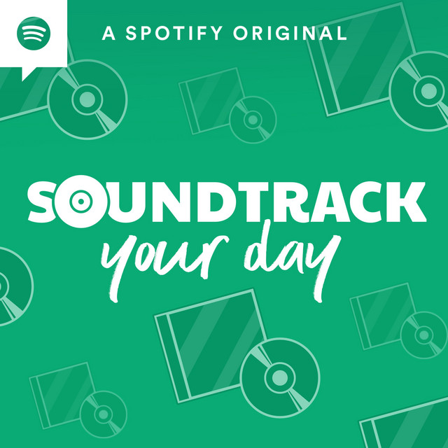 Soundtrack Your Day | Podcast on Spotify