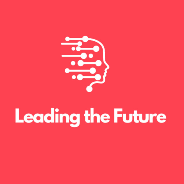 Leading the Future | Podcast on Spotify