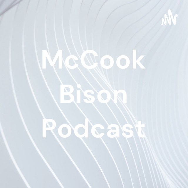 McCook Bison Podcast | Podcast on Spotify
