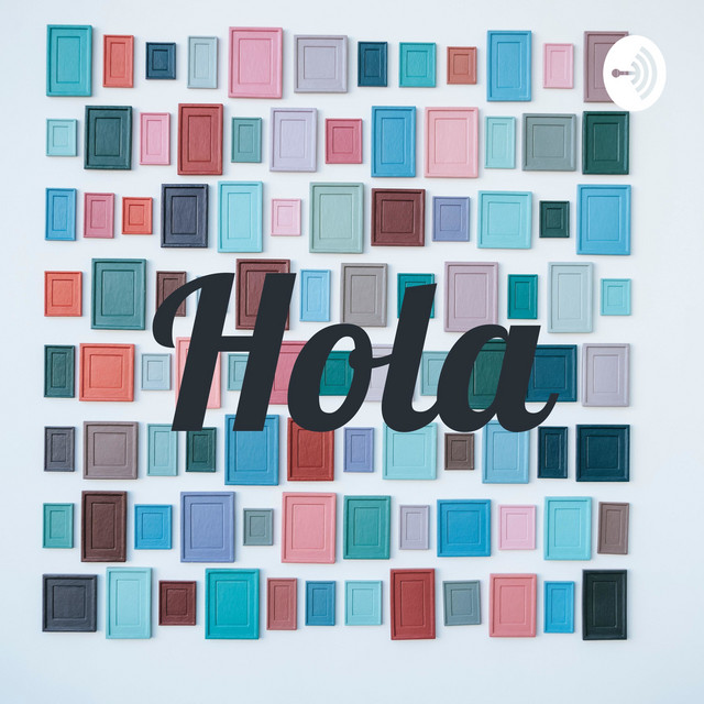 Hola | Podcast on Spotify