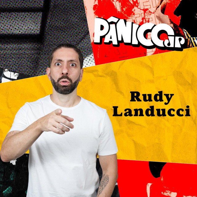 Rudy Landucci e Pilhado - Pânico | Podcast on Spotify