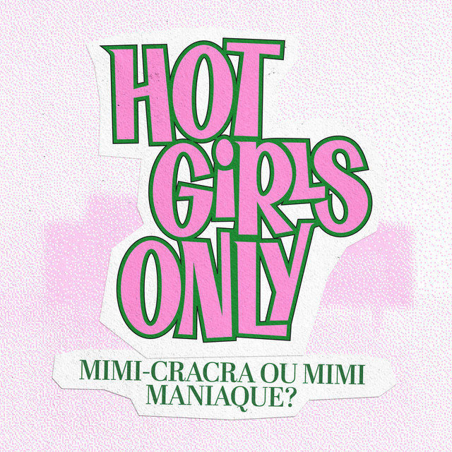 Sommes Nous Des Mimi Cracras Ou Des Mimi Maniaques Hot Girls Only