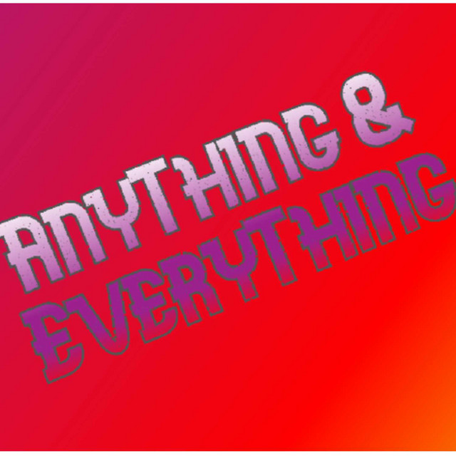 The Anything and Everything Show | Podcast on Spotify