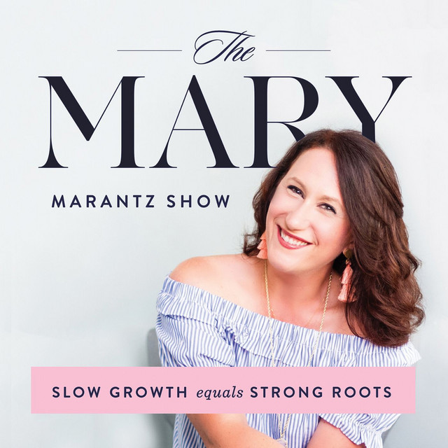 The Mary Marantz Show | Podcast on Spotify