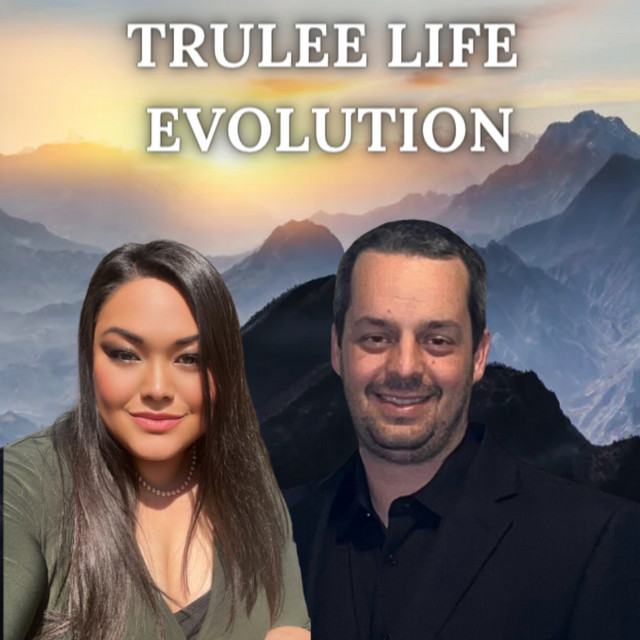 Trulee Life Evolution | Podcast on Spotify