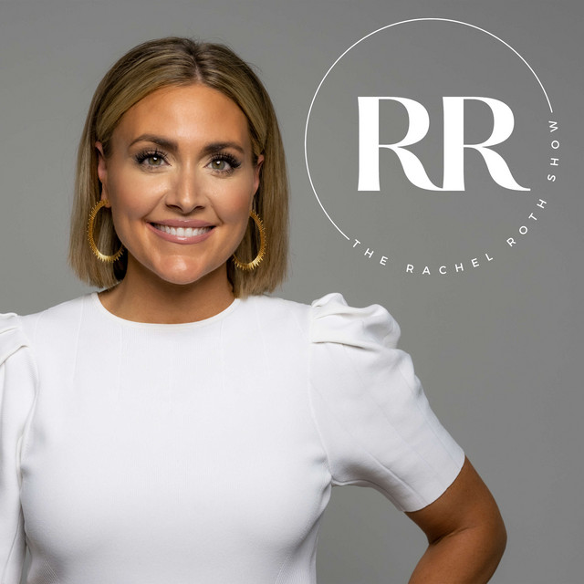 The Rachel Roth Show | Podcast on Spotify