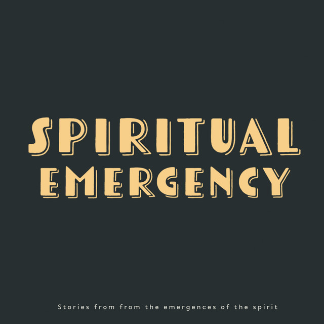 Spiritual Emergency | Podcast on Spotify