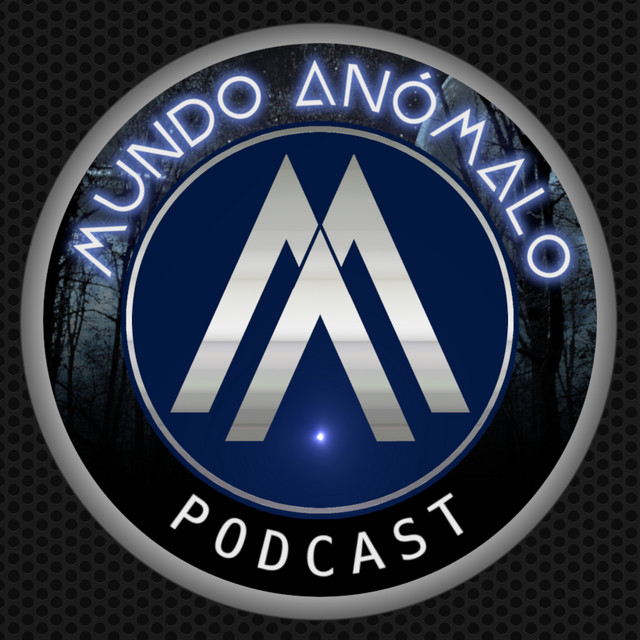 Mundo Anómalo | Podcast on Spotify
