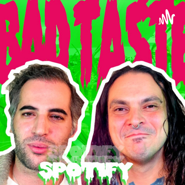 BAD TASTE | Podcast on Spotify