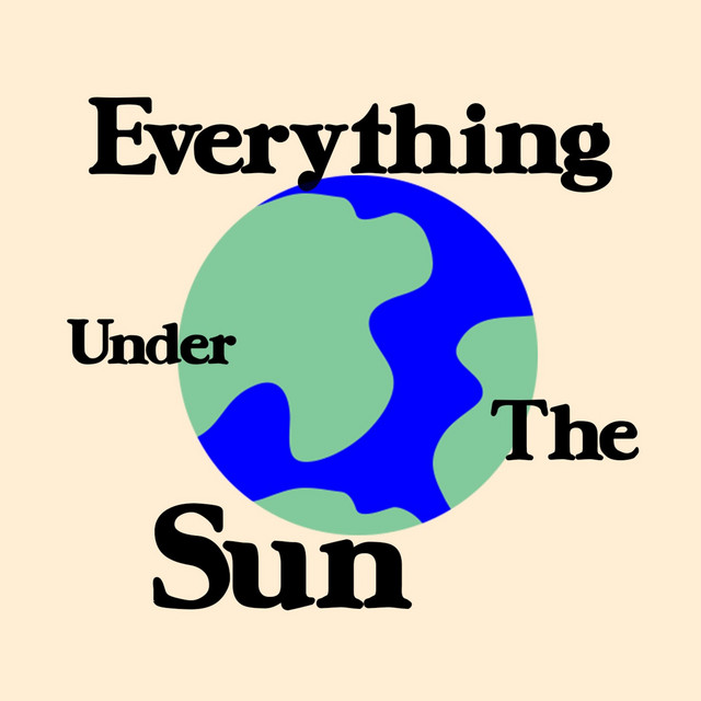 Everything Under The Sun | Podcast on Spotify