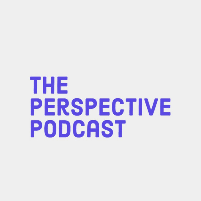 The Perspective Podcast | Podcast on Spotify