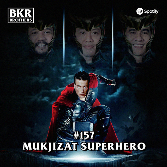 #157 MUKJIZAT SUPERHERO - BKR Brothers | Podcast on Spotify