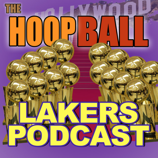The Hoop Ball Los Angeles Lakers Podcast | Podcast on Spotify