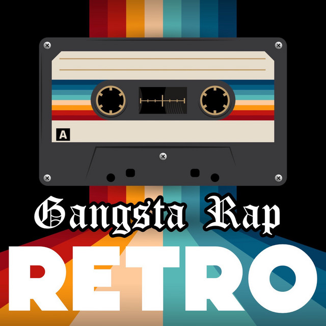 Gangsta Rap - Retro | Podcast on Spotify