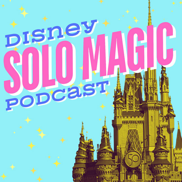 Disney Solo Magic: The magic of going to Walt Disney World solo ...