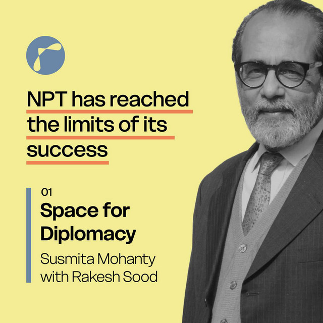 01. Space for Diplomacy: Susmita Mohanty with Rakesh Sood - Space for ...