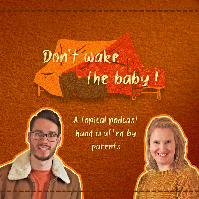 Don't wake the baby! | Podcast on Spotify