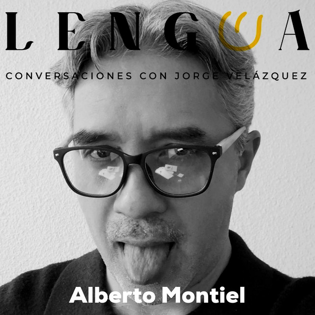 T3. Episodio 10: Alberto Montiel. - Lengua, conversaciones con Jorge ...