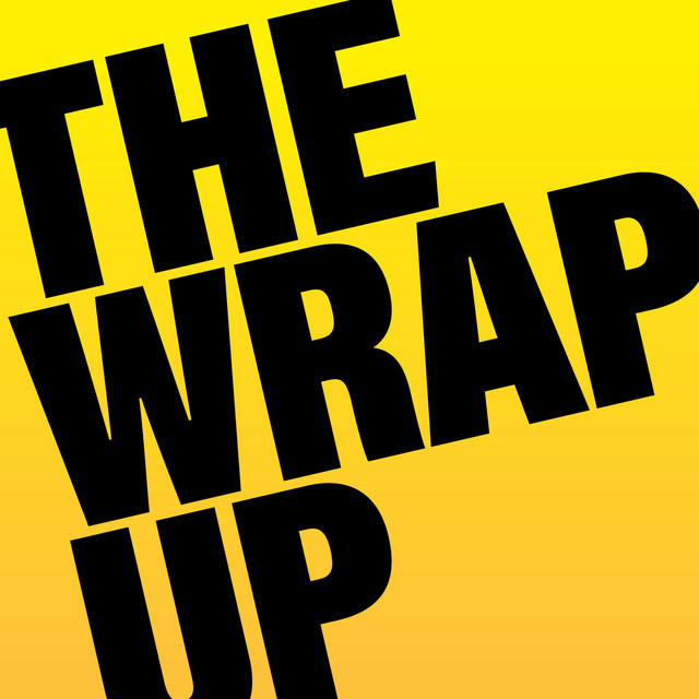 The Wrap Up | Podcast on Spotify
