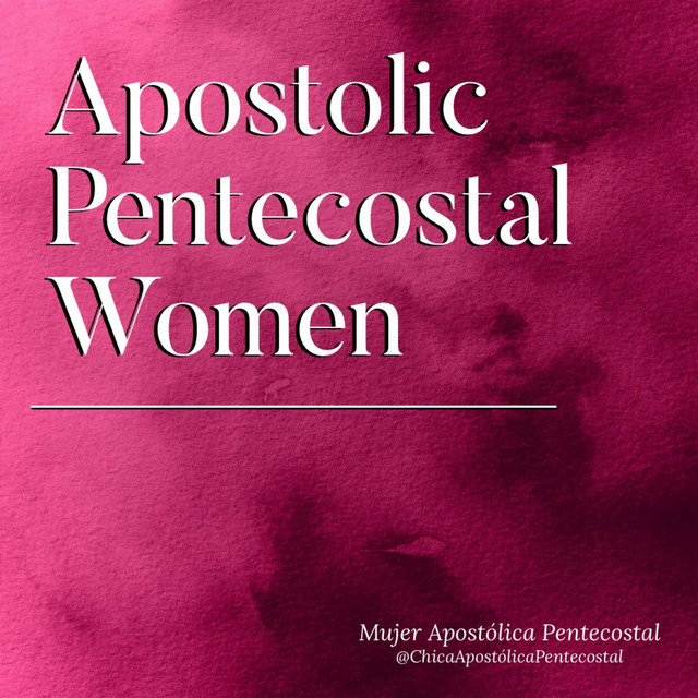 Apostolic Pentecostal Women | Podcast on Spotify