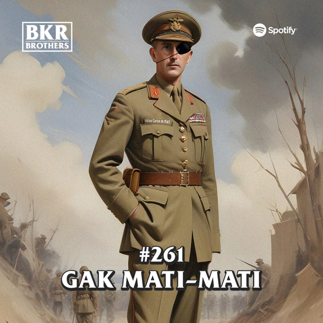 #261 Gak Mati - Mati - BKR Brothers | Podcast on Spotify