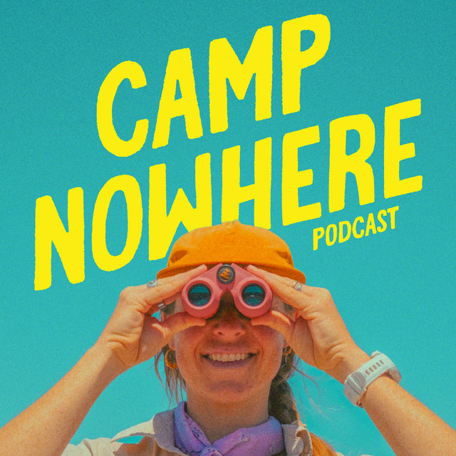 Camp Nowhere | Podcast on Spotify