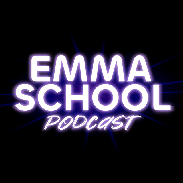Emma School Podcast | Podcast on Spotify