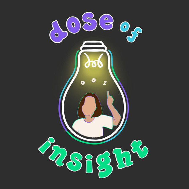 Dose of Insight | Podcast on Spotify