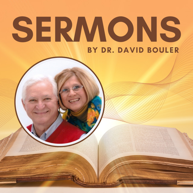 Sermons by Dr. David Bouler | Podcast on Spotify