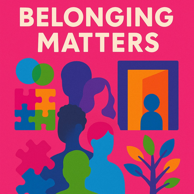 Belonging and Beyond: Belonging Matters. - A conversation with ...