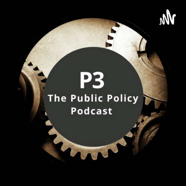 P3: The Public Policy Podcast | Podcast on Spotify