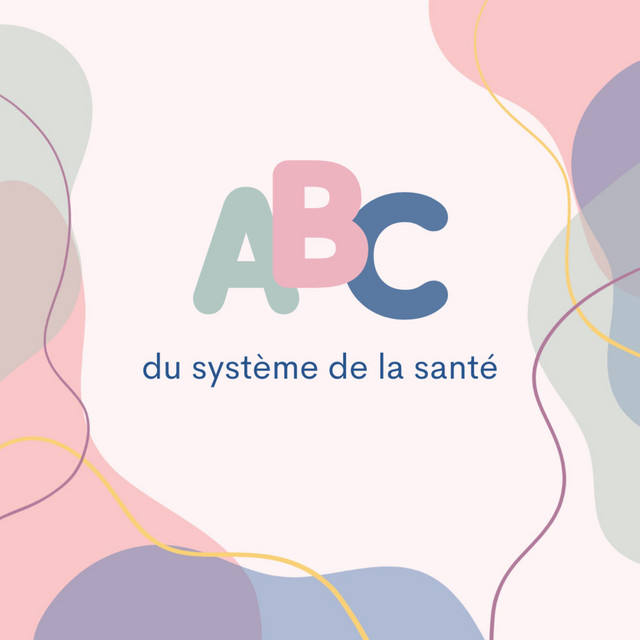 ABC du système de la santé | Podcast on Spotify