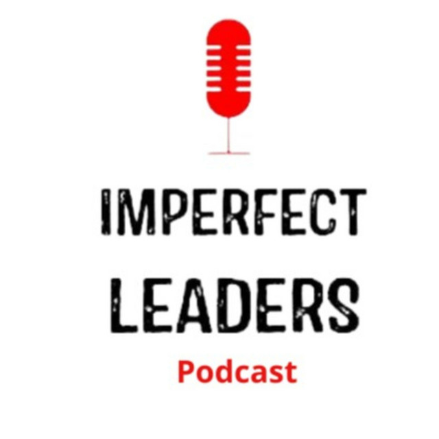 Imperfect Leaders | Podcast on Spotify