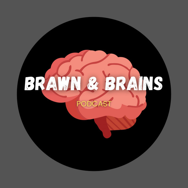 Brawn & Brains Podcast - with Kevin Gomes and Ben Stanners | Podcast on ...