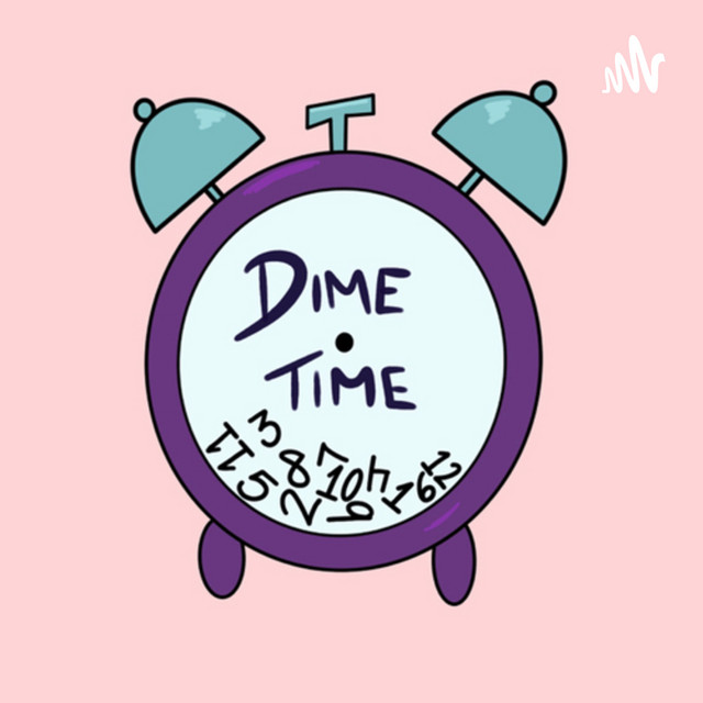 Dime Time | Podcast on Spotify