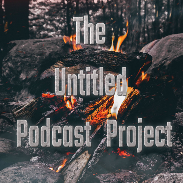 The Untitled Podcast Project | Podcast on Spotify