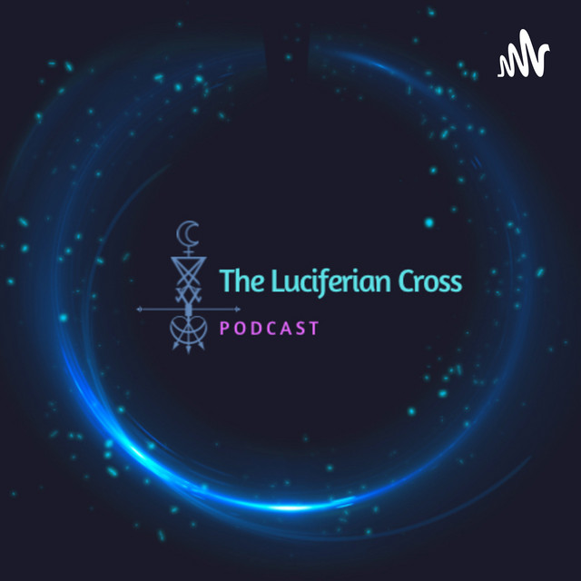 The Luciferian Cross | Podcast on Spotify