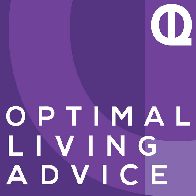 Optimal Living Advice | Podcast on Spotify