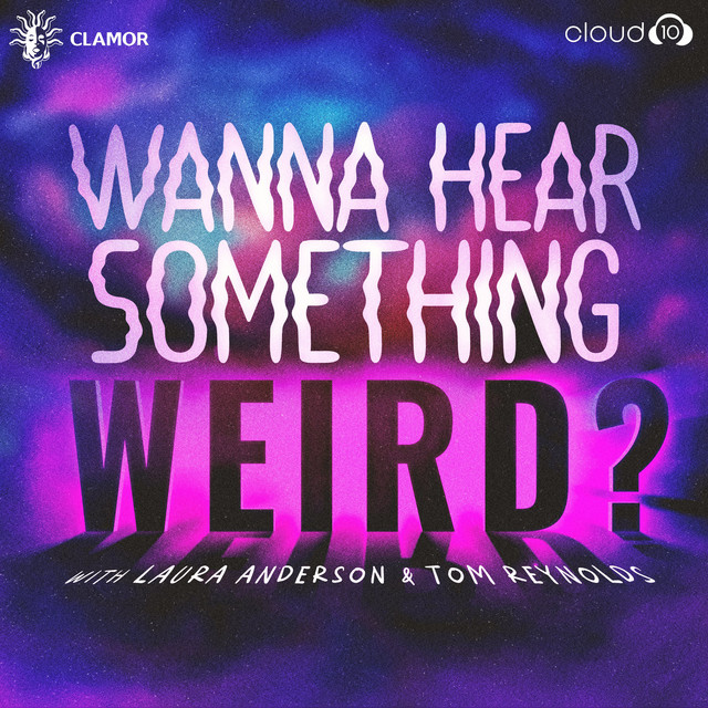 Wanna Hear Something Weird? | Podcast on Spotify