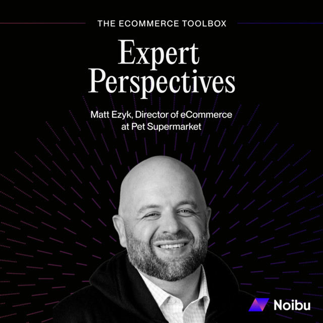eCommerce Expert Matt Ezyk of Pet Supermarket: Transitioning from Brick ...