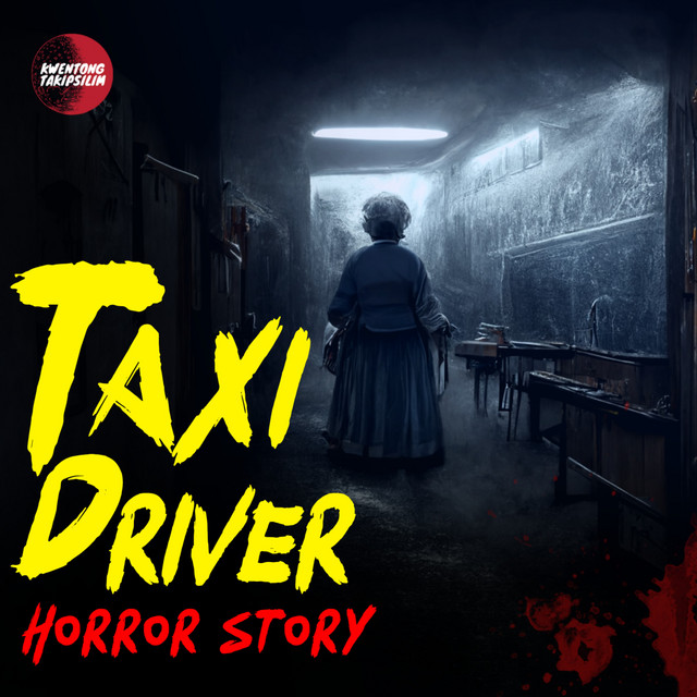 Taxi Driver Horror Stories - Mga Tunay na Karanasan Tagalog Horror ...