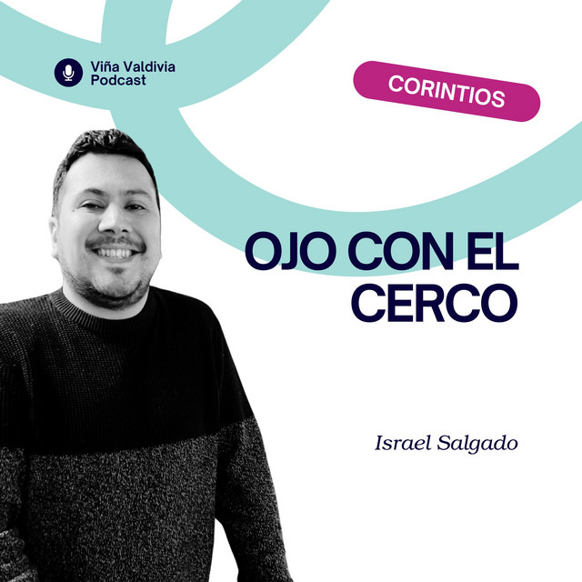 Ojo con el cerco - Israel Salgado - Viña Valdivia Podcast | Podcast on ...